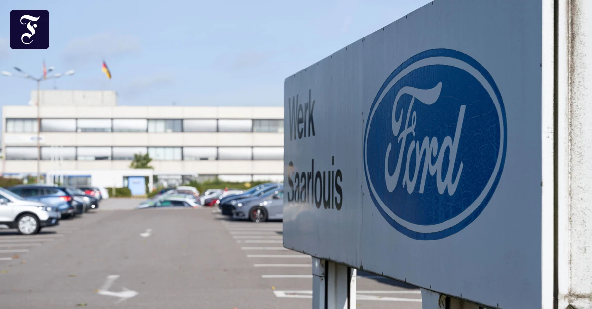 Ford-Werk Saarlouis: Freitag läuft das letzte Auto vom Band | FAZ