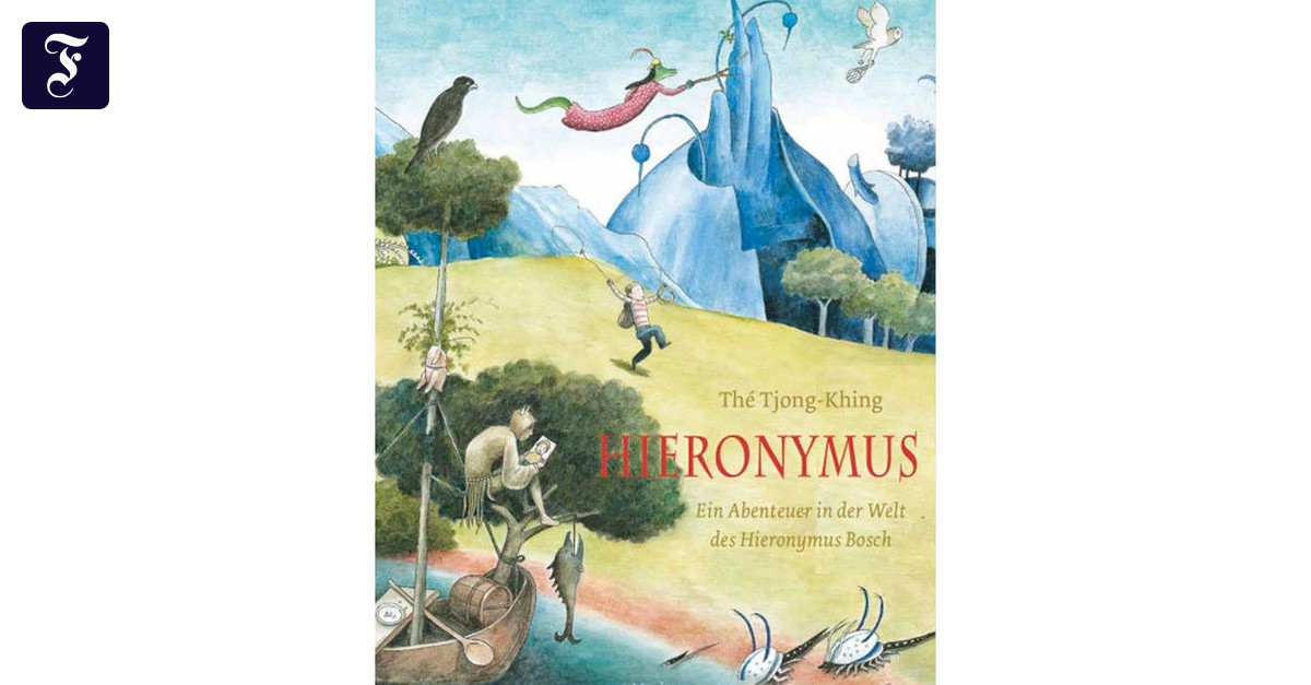 Hieronymus Bosch im Bilderbuch von Thé Tjong-Khing