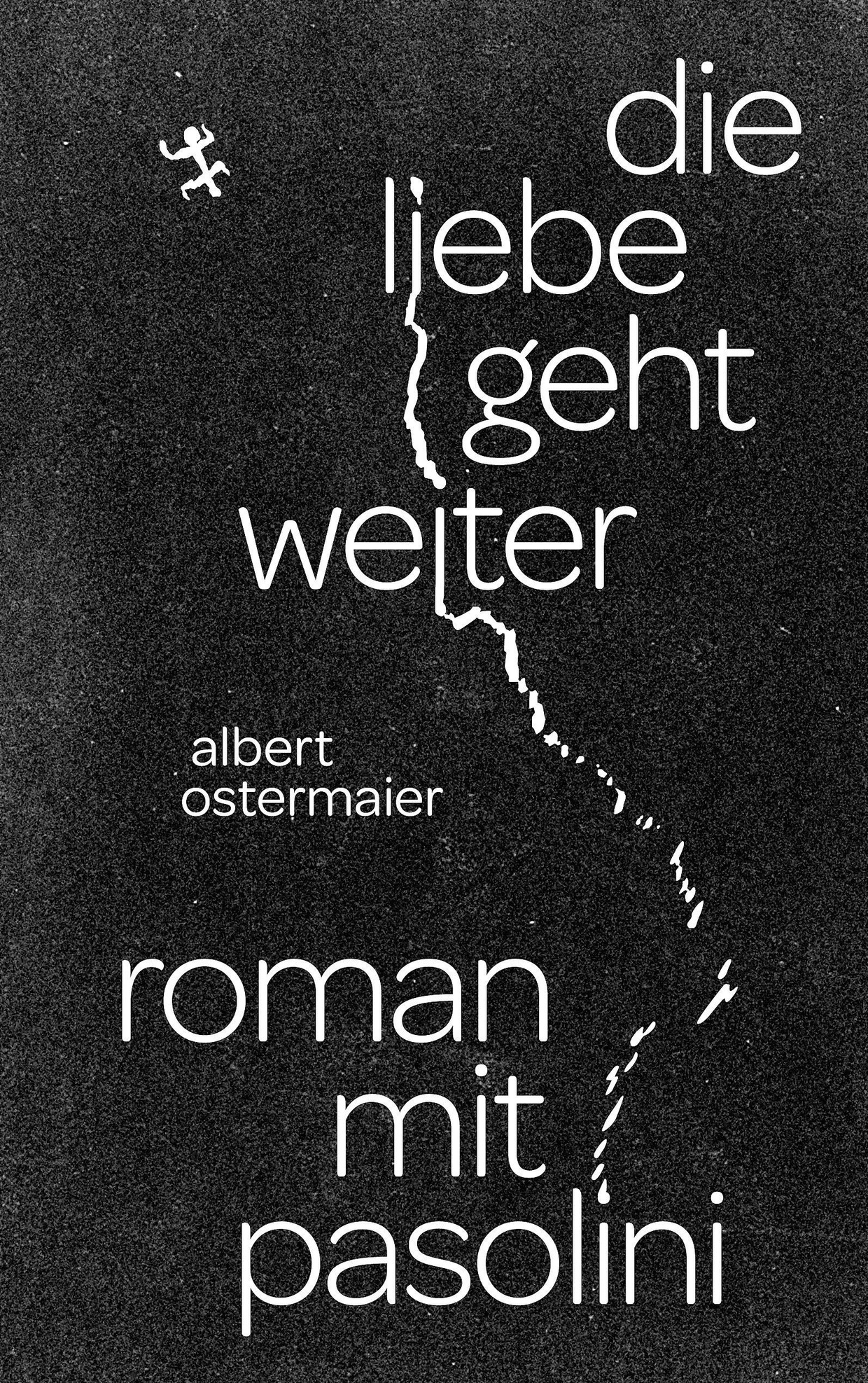 Rezension von Albert Ostermaiers „Die Liebe geht weiter“ | FAZ